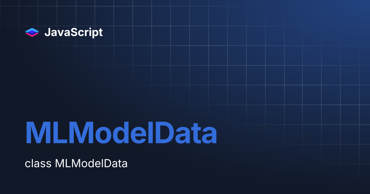 MLModelData | JavaScript